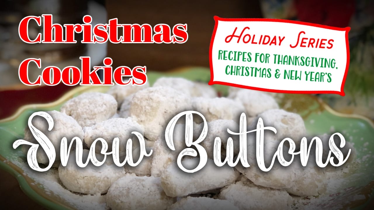 Snow Buttons (Snowballs, Christmas Cookies) - Oldtimeknowledge